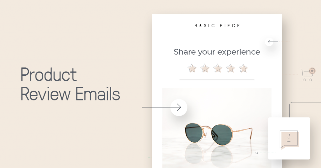5 Tips On How To Create A Captivating Product Review Email Examples