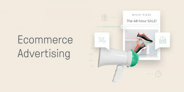 The 6 Best Ecommerce Advertising Strategies For 2021 | Ecommerce Fastlane