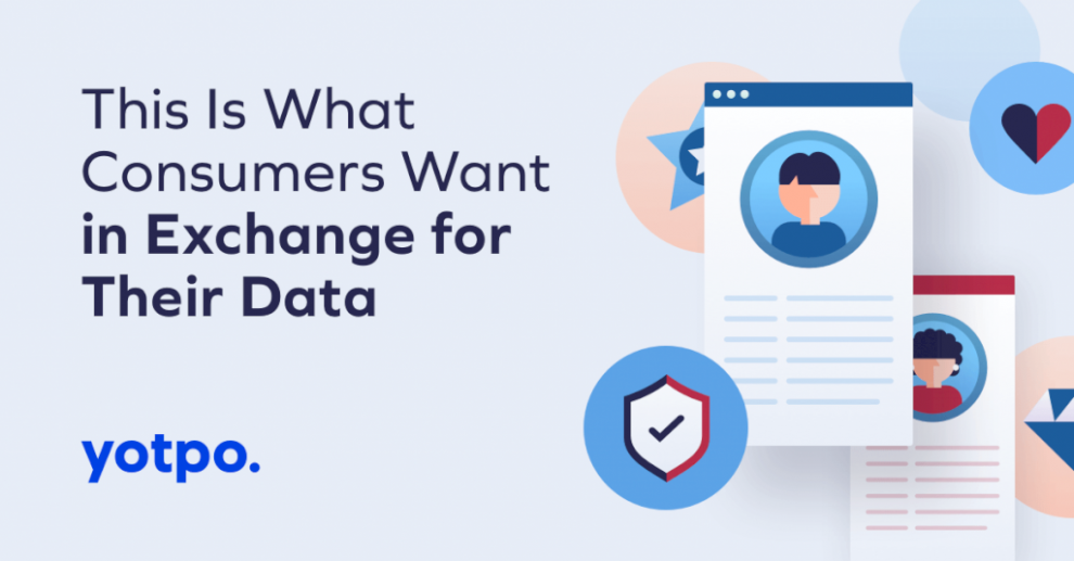 This Is What Consumers Want In Exchange For Their Data | Ecommerce Fastlane