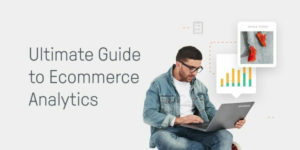 The Ultimate Guide To Ecommerce Analytics | Ecommerce Fastlane