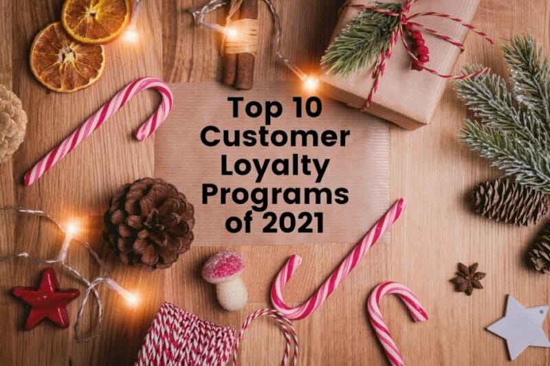 Top 10 Customer Loyalty Programs Of 2021 | Ecommerce Fastlane