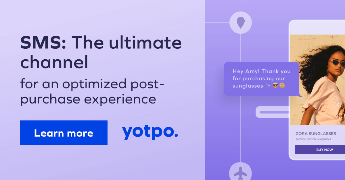 SMS: The Ultimate Channel For An Optimized Post-Purchase Experience ...