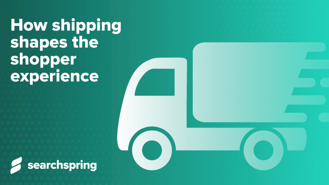 How Shipping Shapes The Shopper Experience | Ecommerce Fastlane