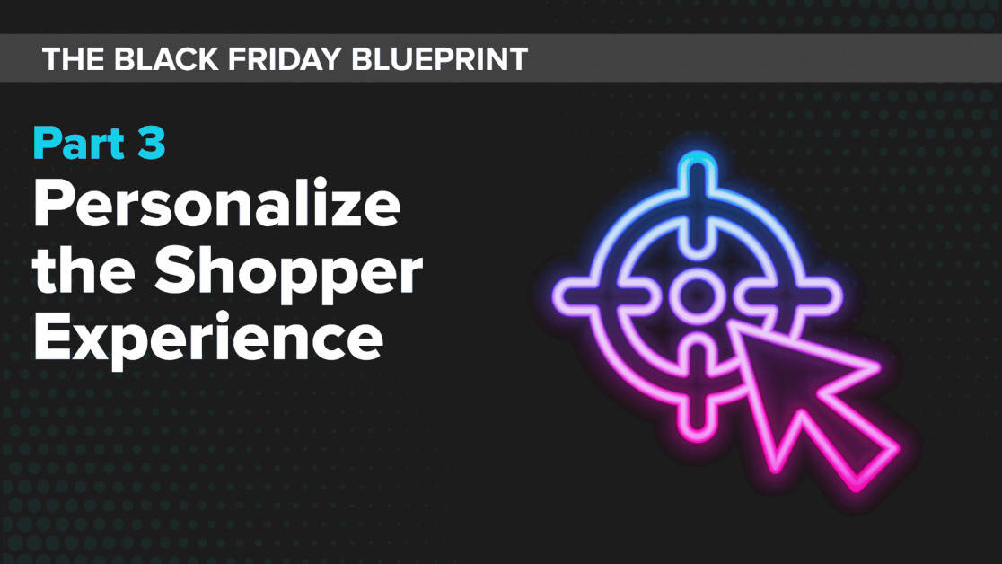 Personalize The Shopper Experience | Ecommerce Fastlane