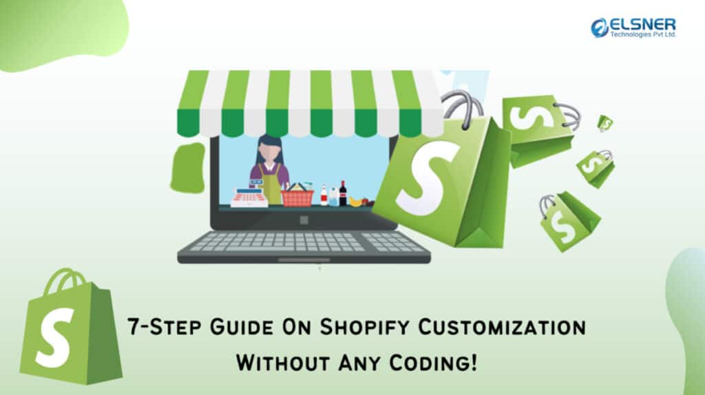 7-Step Guide On Shopify Customization Without Any Coding