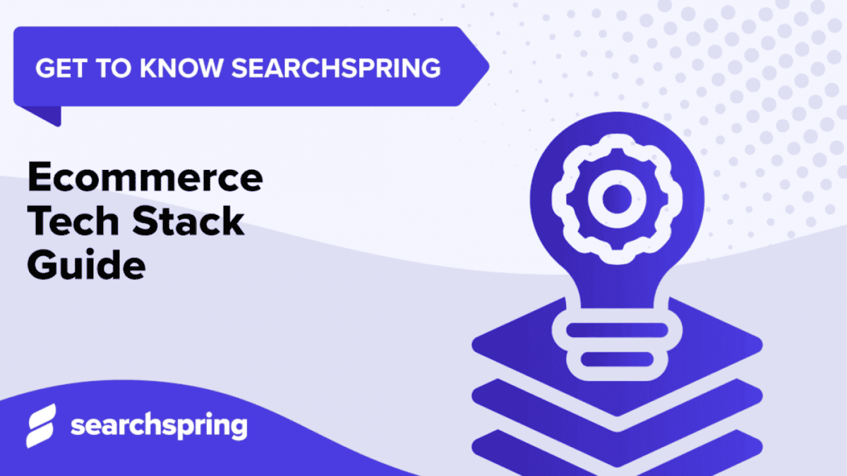 Ecommerce Tech Stack Guide | Ecommerce Fastlane