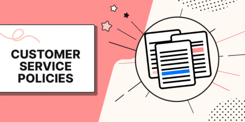 Customer Service Policies: Templates, Benefits, And How-To | Ecommerce ...