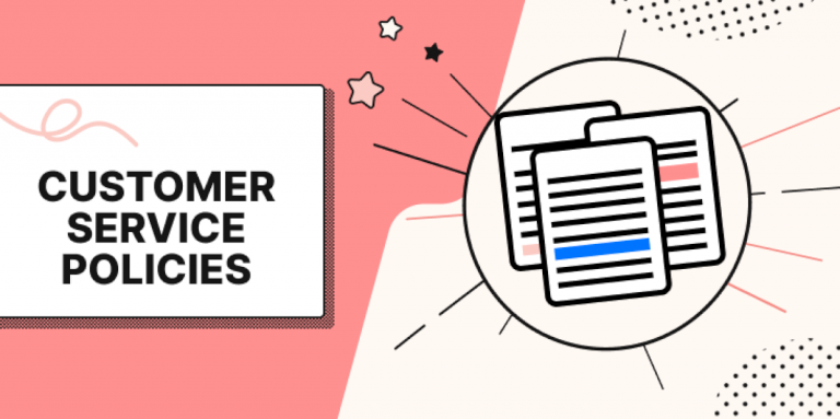Customer Service Policies: Templates, Benefits, And How-To | Ecommerce ...