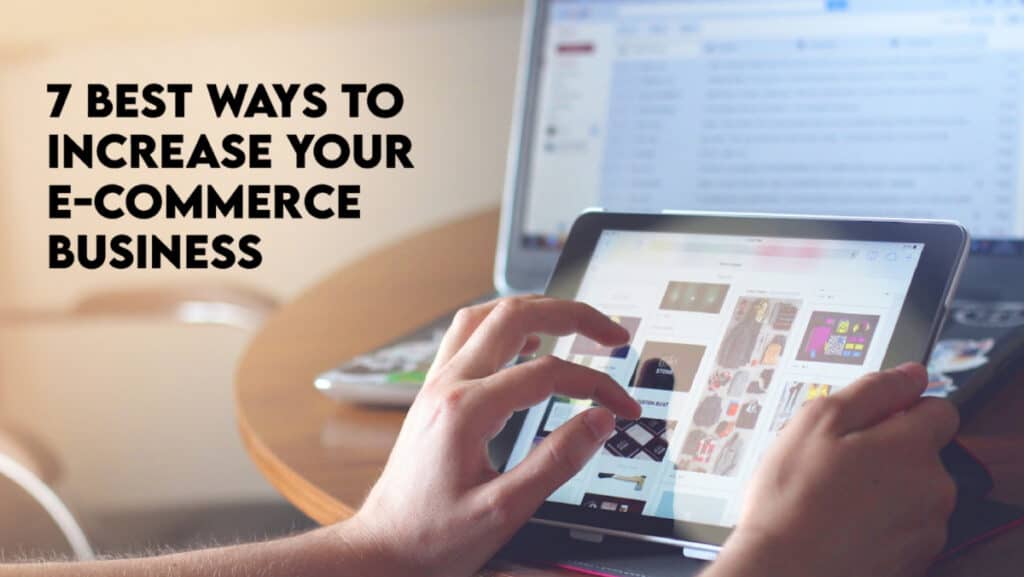 8 Ways To Increase Your E-commerce Business Revenue | Ecommerce Fastlane