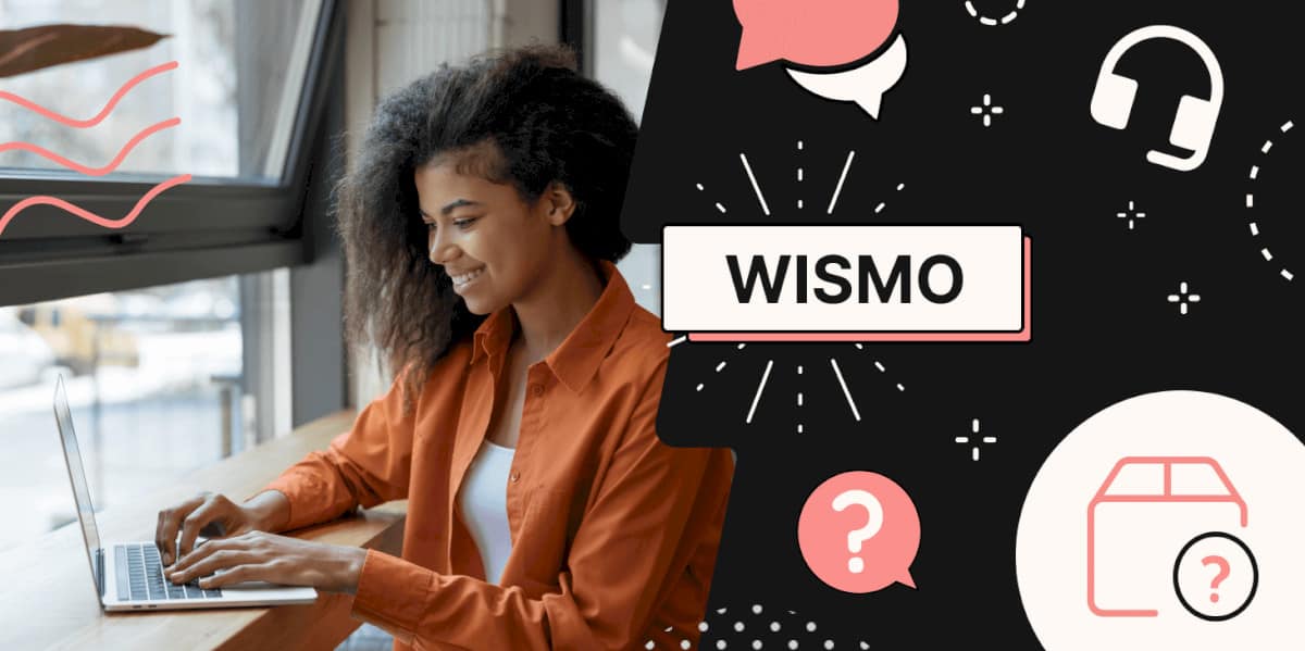 What Are WISMO Requests And 4 Ways To Reduce WISMO | Ecommerce Fastlane