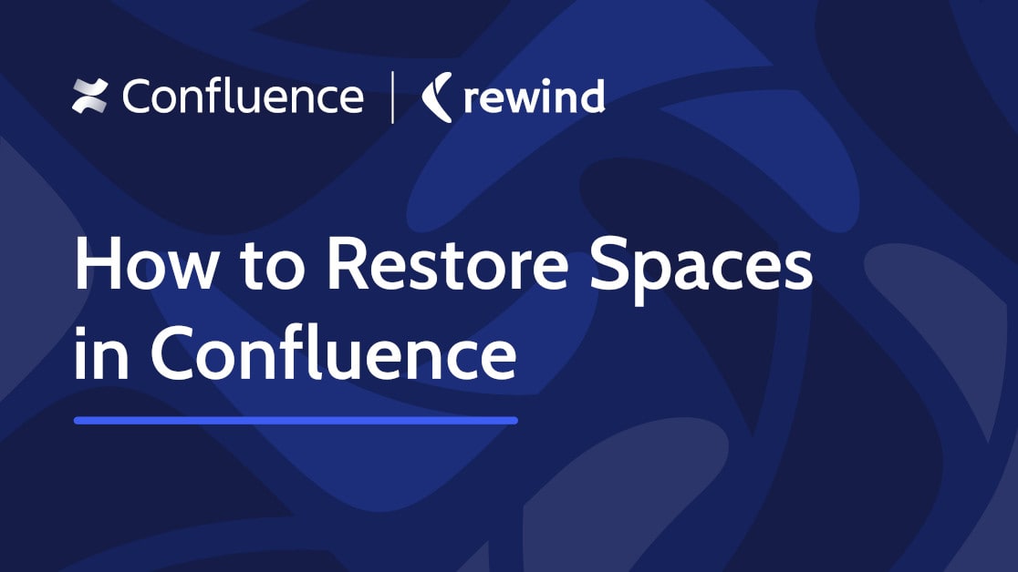 How To Restore Spaces In Confluence | Ecommerce Fastlane