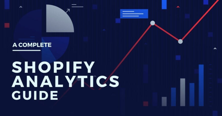 Shopify Analytics - The Complete Guide 2022