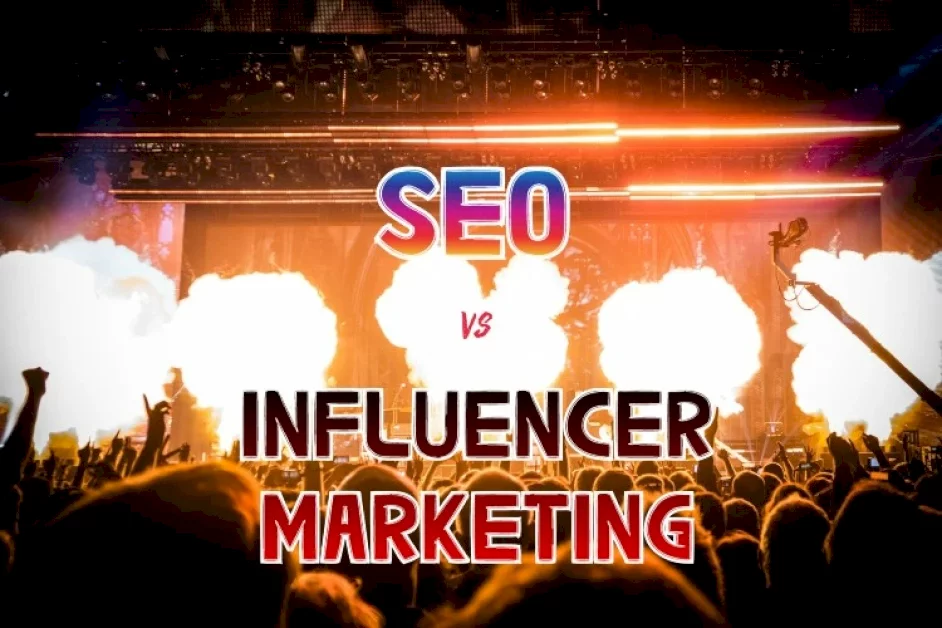 Seo Vs Influencer Marketing Igniting Digital Evolution For Unstoppable