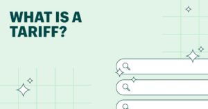 What Is A Tariff? Definition And Guide | Ecommerce Fastlane