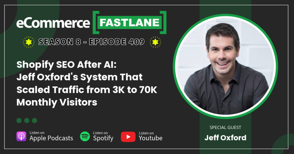 Shopify SEO After AI: Jeff Oxford's System That Scaled Traffic From 3K ...