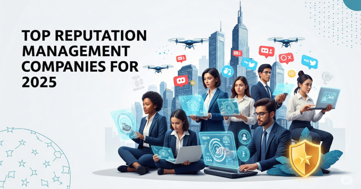 Top Reputation Management Companies For 2025 | Ecommerce Fastlane