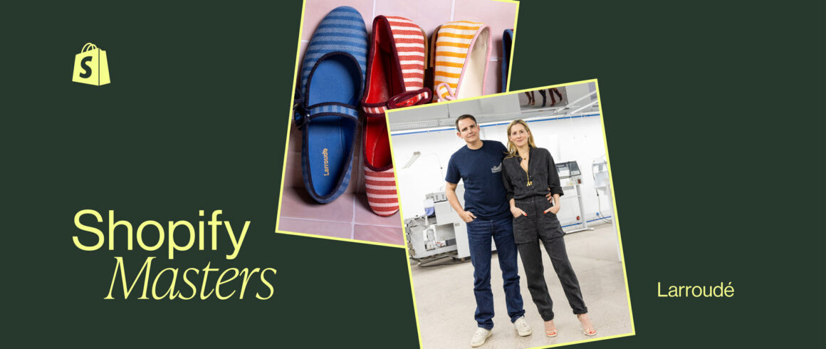 How Larroudé Scaled From $4,000 To Nine Digit Revenue In Five Years ...